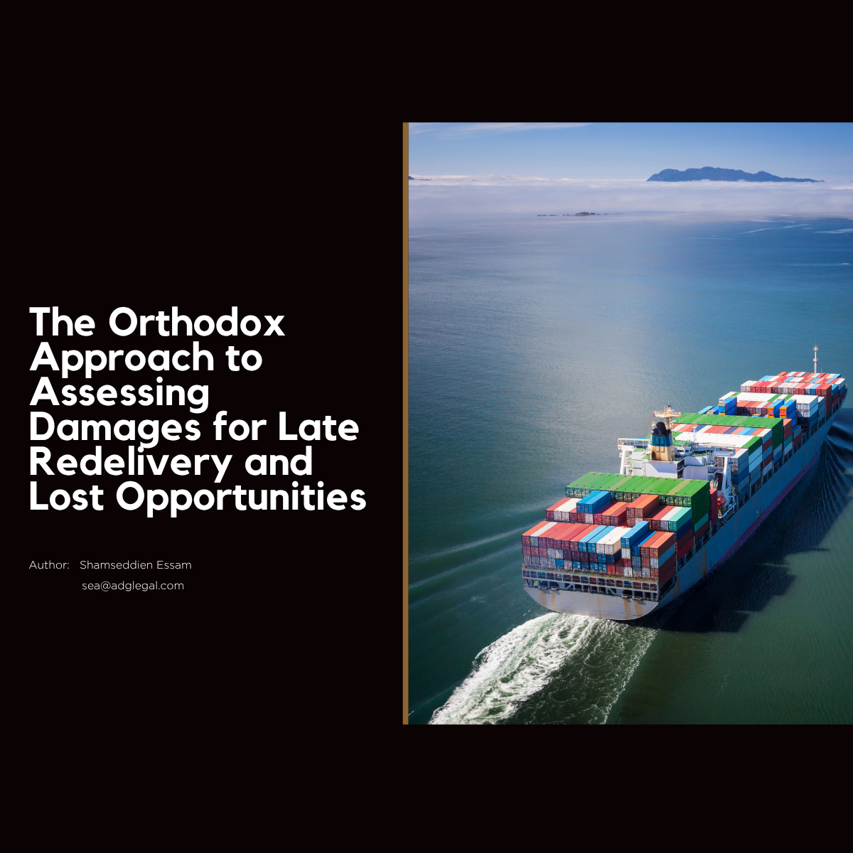 The Orthodox Approach to Assessing Damages for Late Redelivery and Lost ...